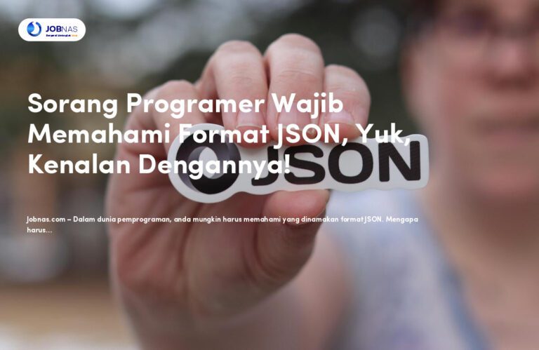Sorang Programer Wajib Memahami Format JSON, Yuk, Kenalan Dengannya ...