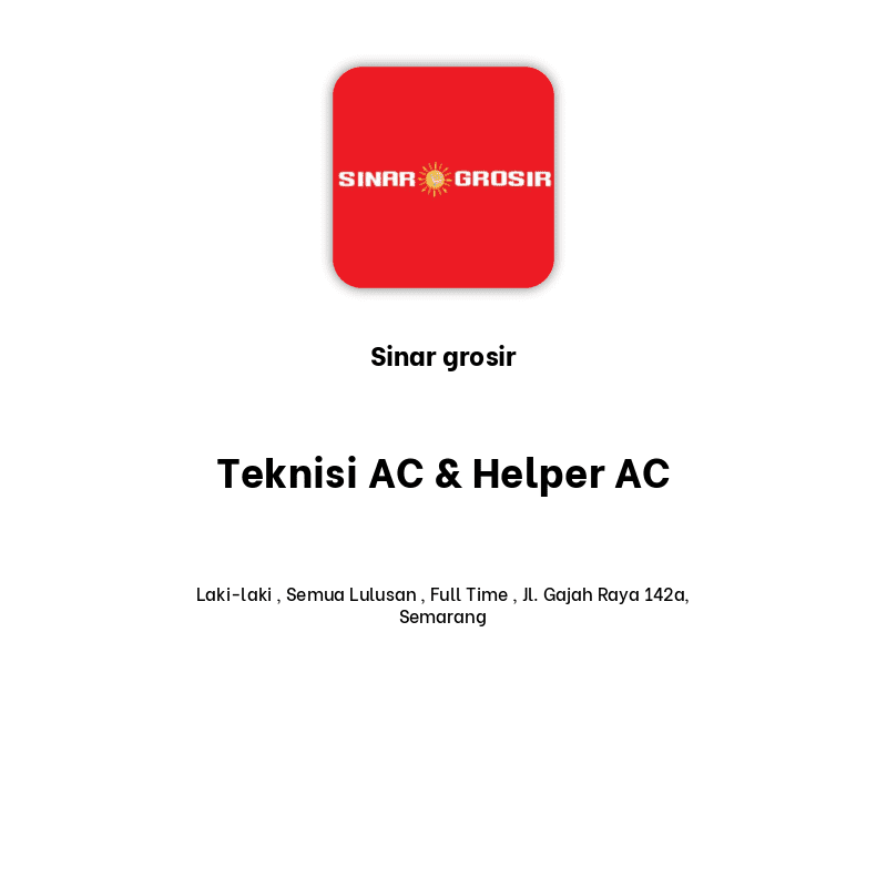 Lowongan Kerja Teknisi AC & Helper AC di Sinar grosir Agustus 2024 - Jobnas